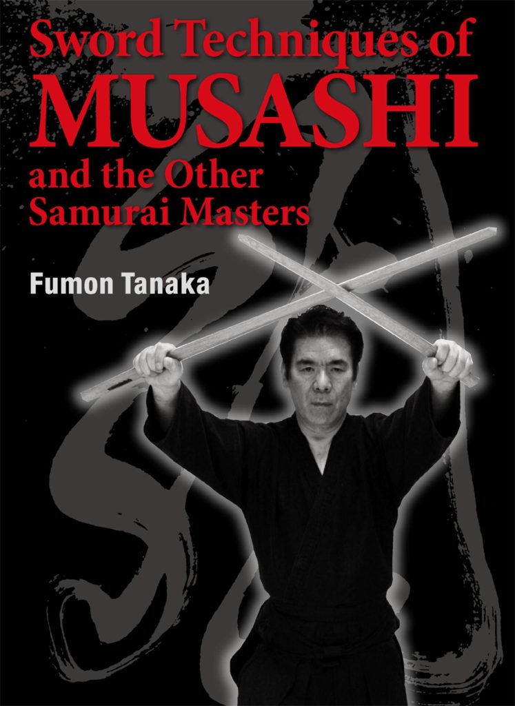 Sword Techniques of Musashi and The Other Samurai Masters by Fumon ...